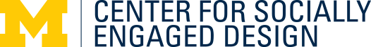 The C-SED Lab - Center for Socially Engaged Design - University of Michigan